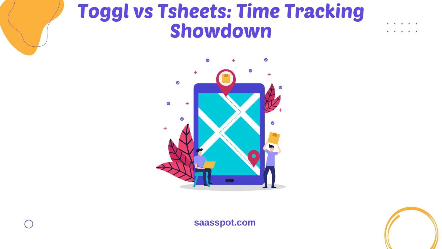 Toggl vs Tsheets: Time Tracking Showdown - SaaS Spot